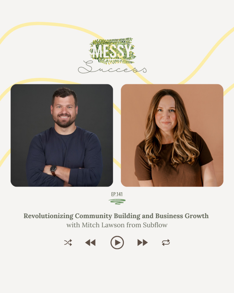141: Revolutionizing Community Building and Business Growth with Mitch ...